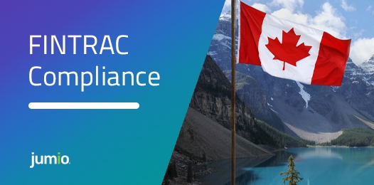 FINTRAC PCMLTFA Compliance for Canadian Banks and Fintechs | Jumio
