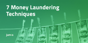 Money Laundering Techniques: 7 Key Examples | Jumio