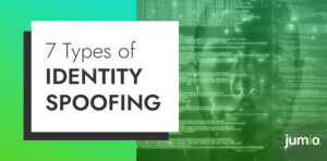 7 Types of Identity Spoofing: Spot & Stop Them Effectively | Jumio